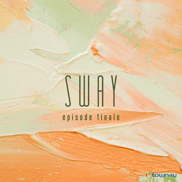 ktown4u.com : SWAY - Mini Album [episode finale.]